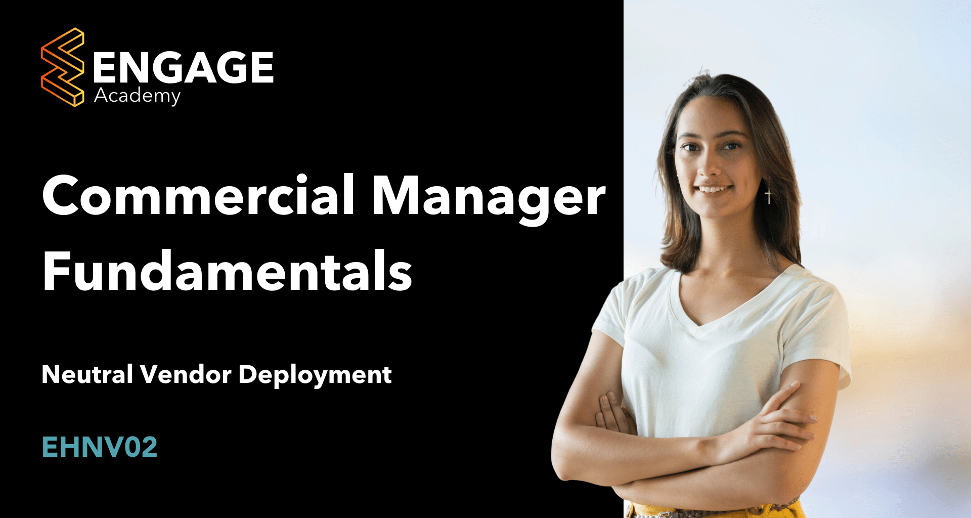 Commercial Manager Fundamentals (EHNV02) – ENGAGE Academy