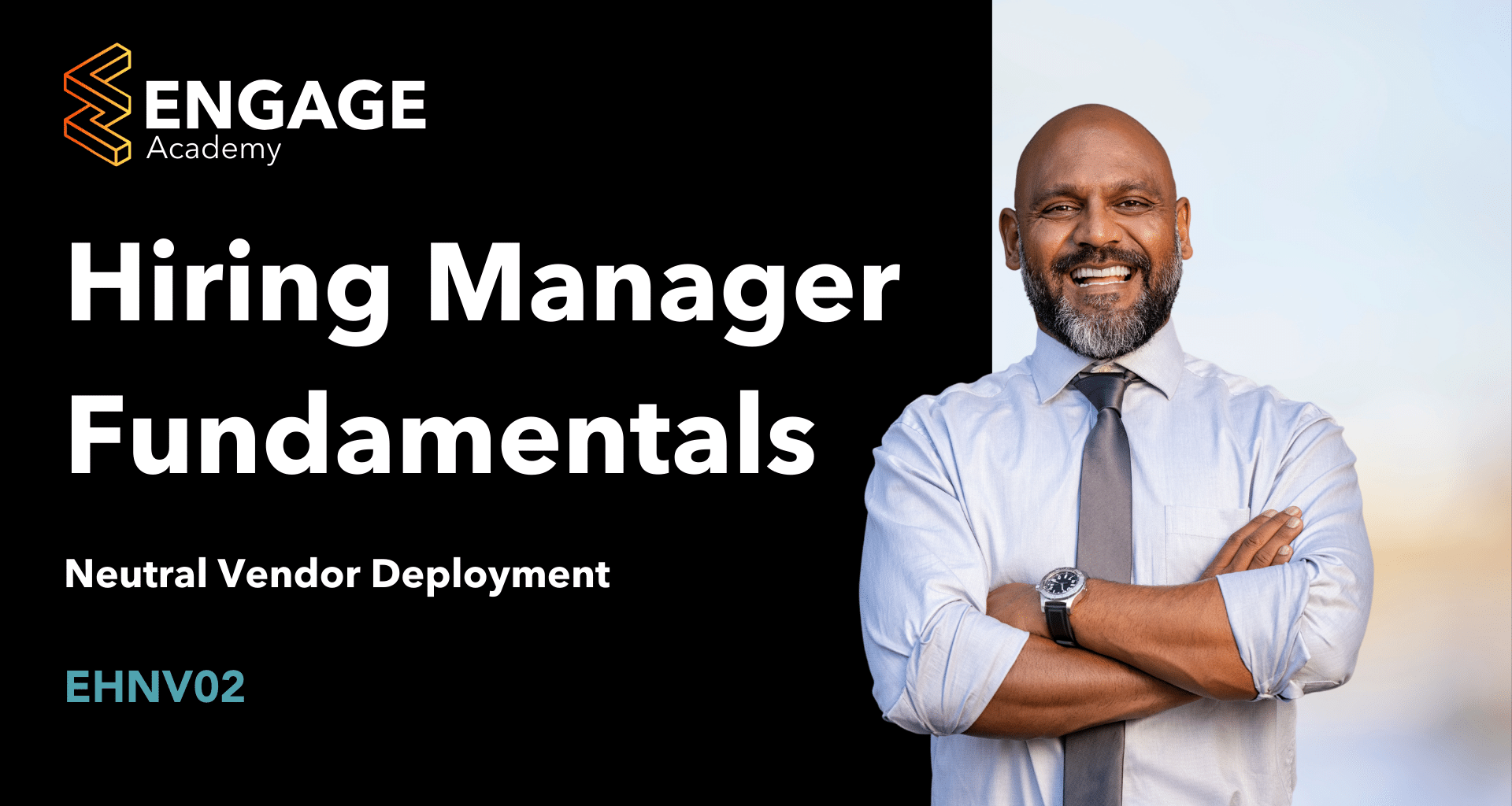 Hiring Manager Fundamentals (EHNV02) – ENGAGE Academy
