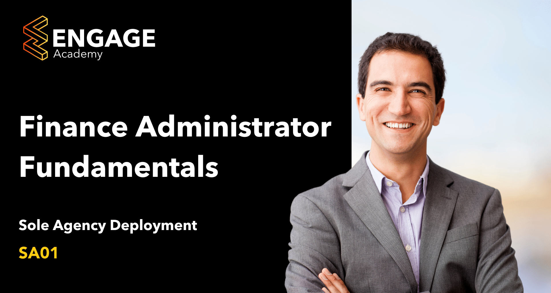 Finance Administrator Fundamentals (SA01) – ENGAGE Academy